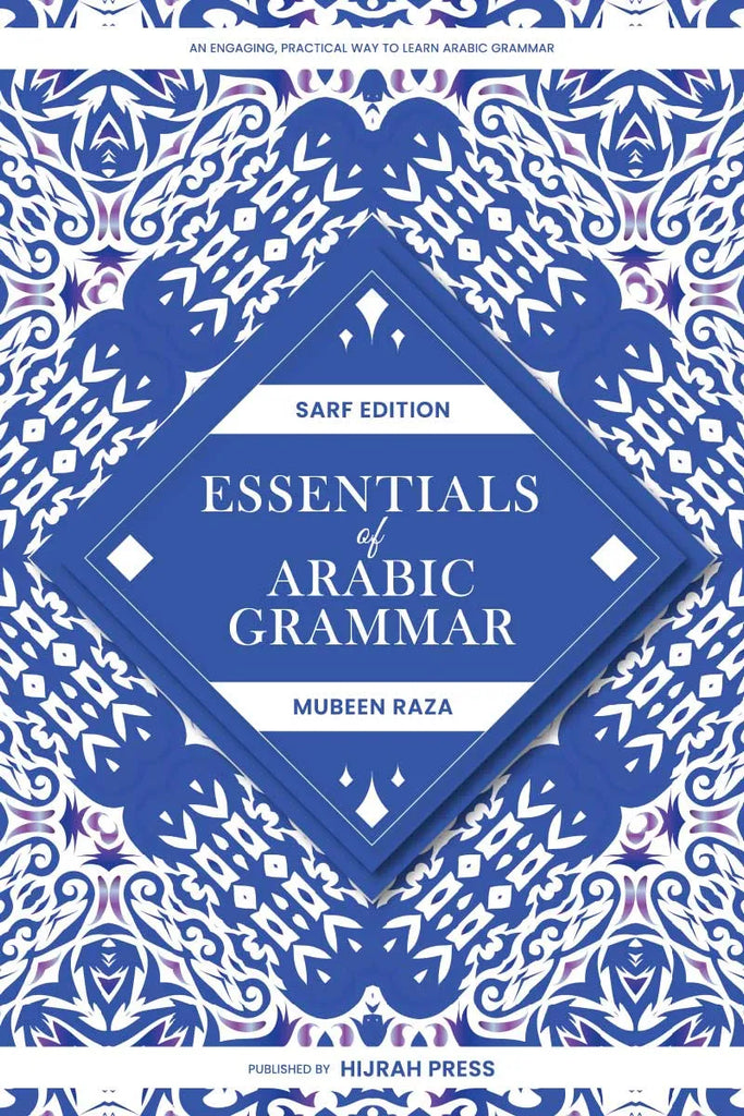 Essentials of Arabic Grammar (Sarf and Nahw Editions) – Wondrous Islam